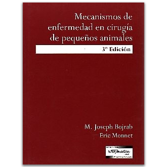 Bojrab, Mecanismos de enfermedad en cirugía de pequeños animales - Axon ...